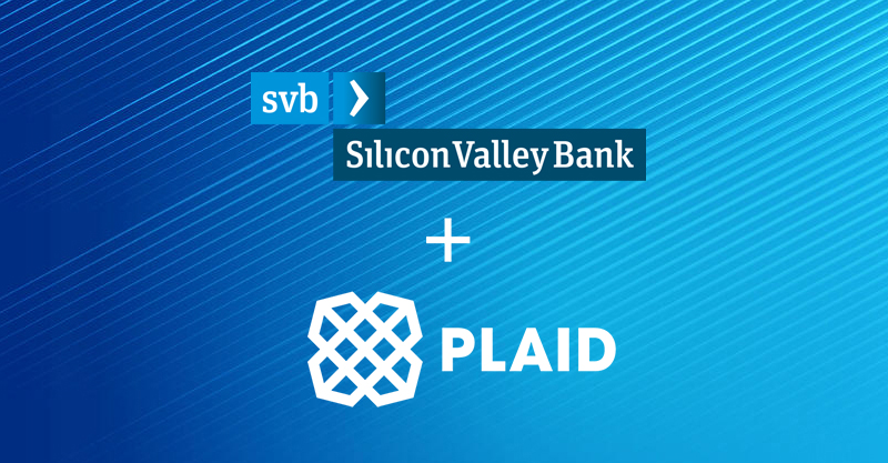 Silicon Valley Bank and Plaid Partner to Provide Secure and Efficient ...