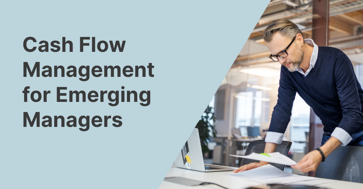 Cash Flow Management for Emerging Managers