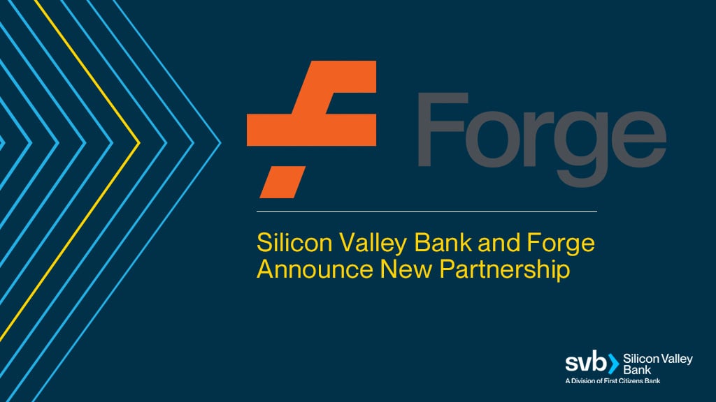 Silicon Valley Bank Partners with Forge to Provide Private Market ...